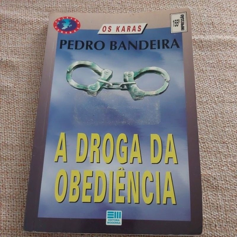 A Droga da Obediência Os Karas ; Pedro Bandeira; Alberto Naddeo. | Shopee Brasil