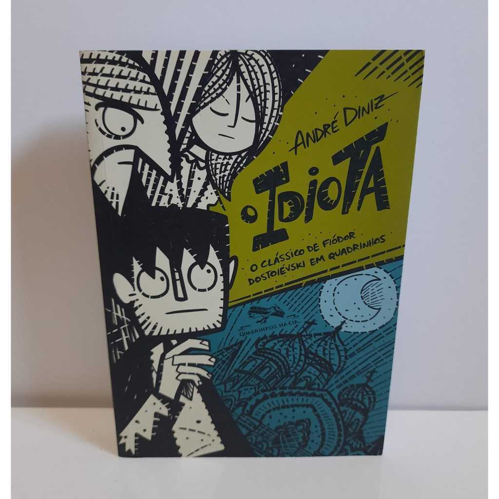 O Idiota: O clássico de Fiódor Dostoiévski em quadrinhos (André Diniz ...