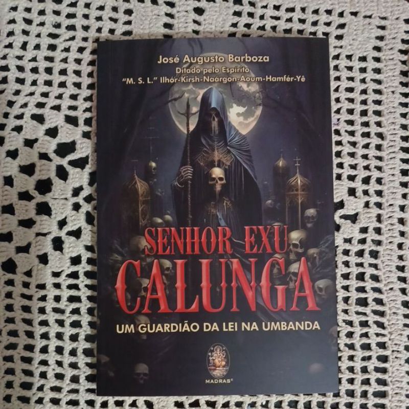 SENHOR EXU CALUNGA UM GUARDIÃO DA LEI NA UMBANDA. JOSÉ AUGUSTO BARBOZA ...