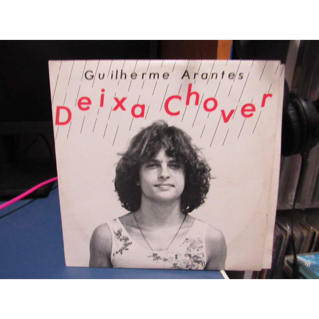 Disco Vinil - Guilherme Arantes - Deixa Chover A noite 7" Compacto ...