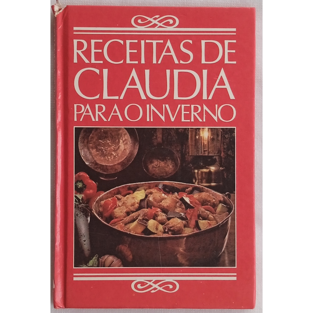 Livro Receitas de Claudia Para o Inverno - Edith Eisler - ed. 1989 ...