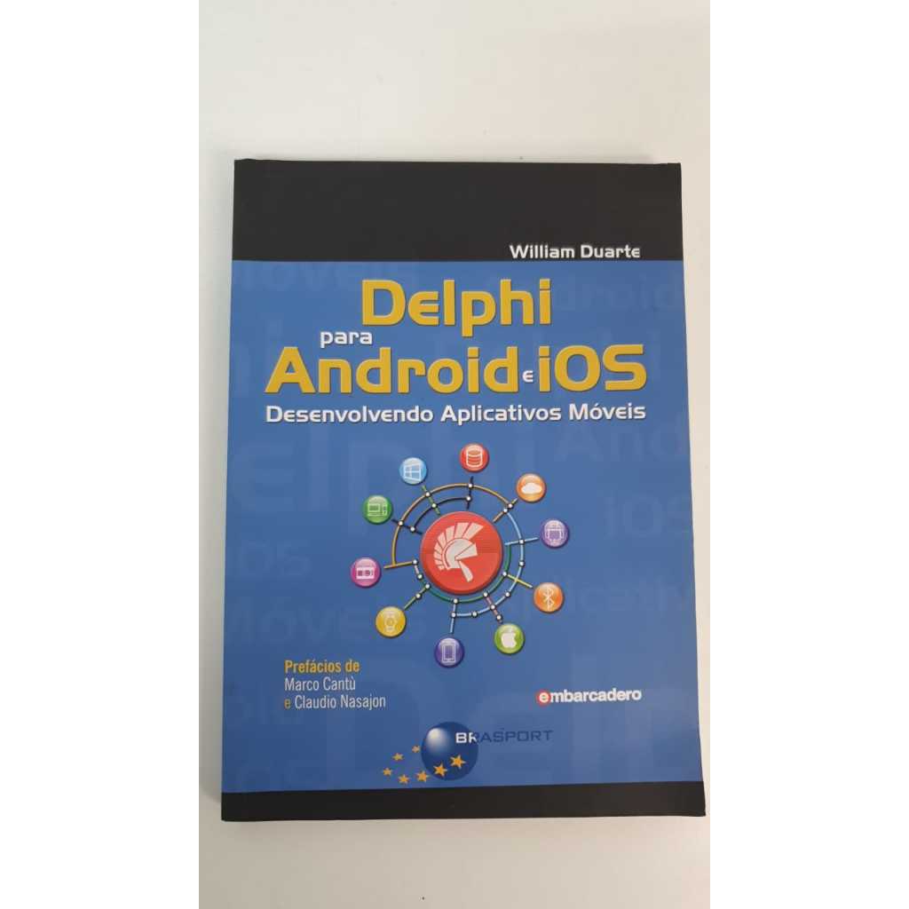 Livro Delphi para Android e IOS Desenvolvendo Aplicativos Móveis William Duarte V4431 | Shopee ...