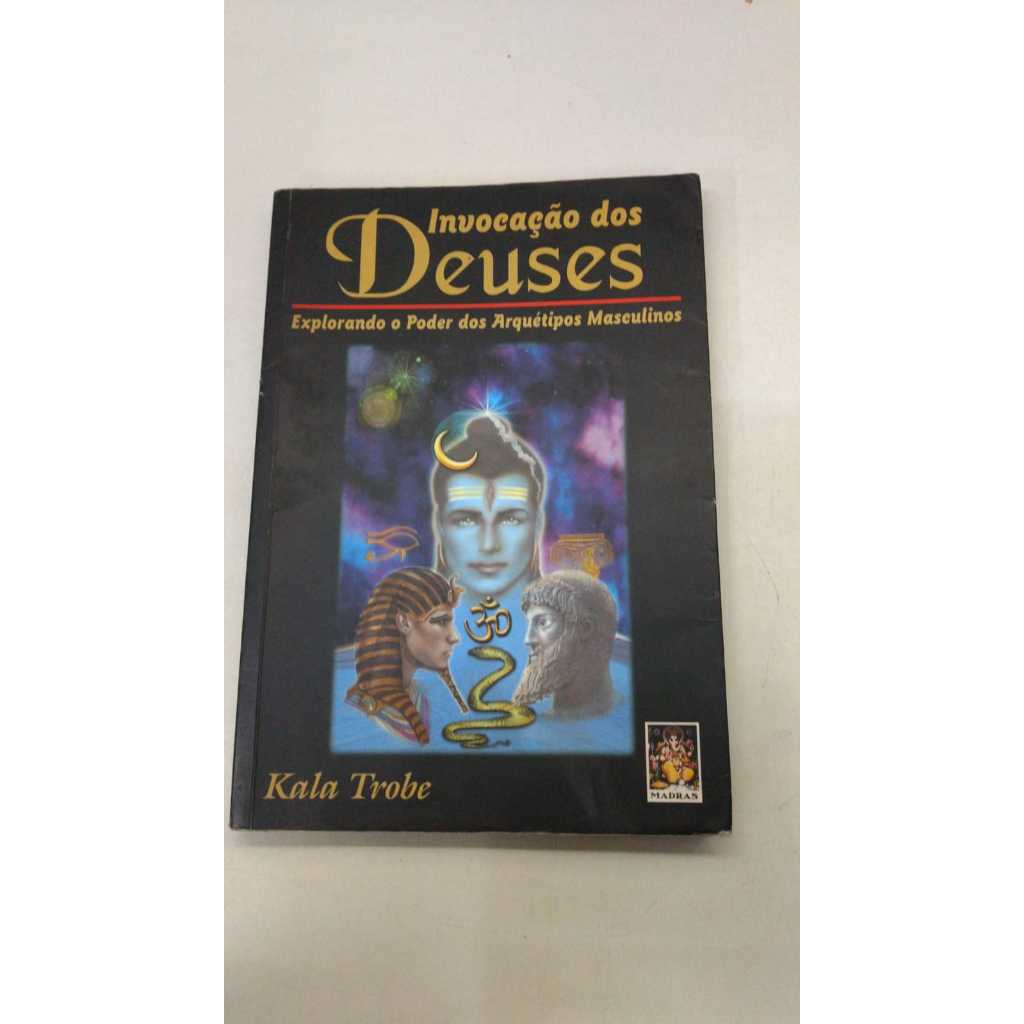 Livro Invocação dos Deuses Explorando o poder dos Arquetipos masculinos ...