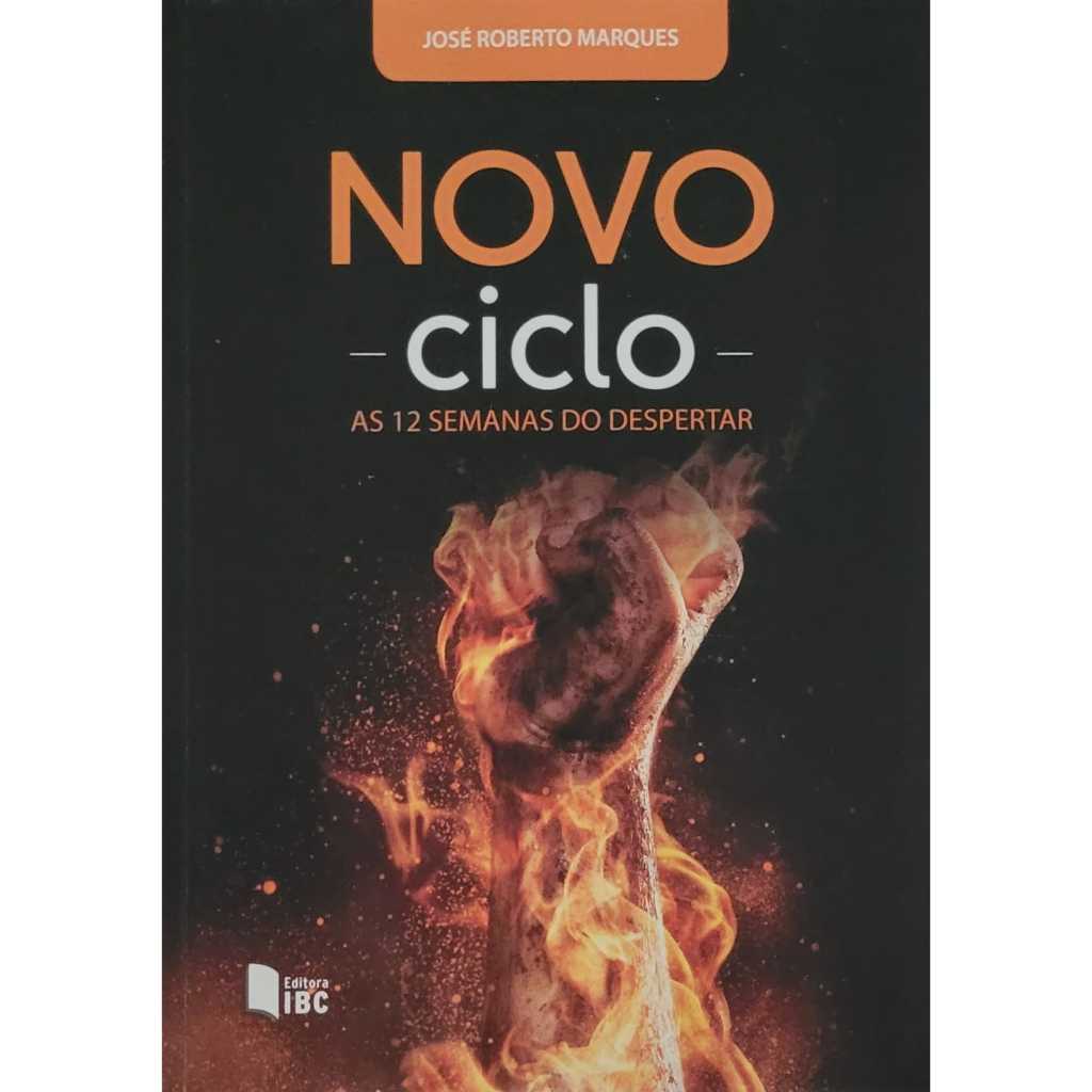 Livro: Novo ciclo: As 12 semanas do despertar - José Roberto Marques | Shopee Brasil