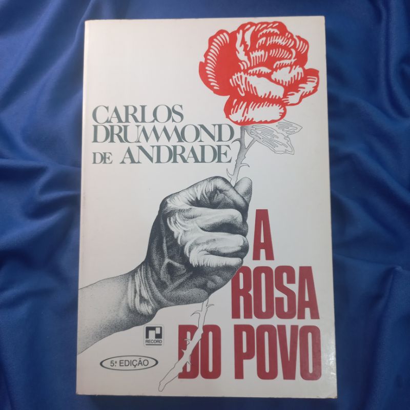 A Rosa Do Povo: Carlos Drummond De Andrade | Shopee Brasil