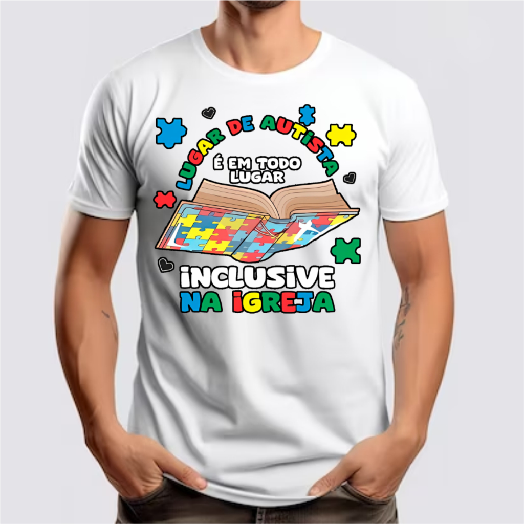Camiseta Camisa Lugar de Autista é em Qualquer Lugar Inclusive na ...