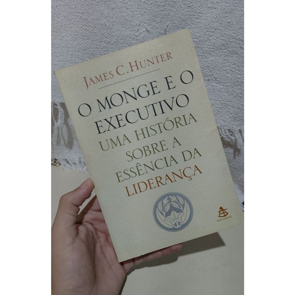 livro o monge e o executivo - james c hunter | Shopee Brasil