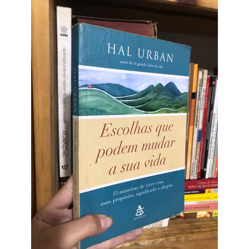 Escolhas que podem mudar a sua vida - Hal Urban | Shopee Brasil