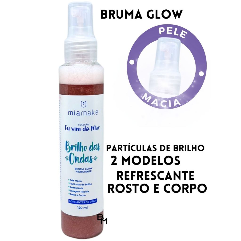 Mia Make Bruma Glow Hidratante Brilho das Conchas Prata ou Rose 120 ml ...