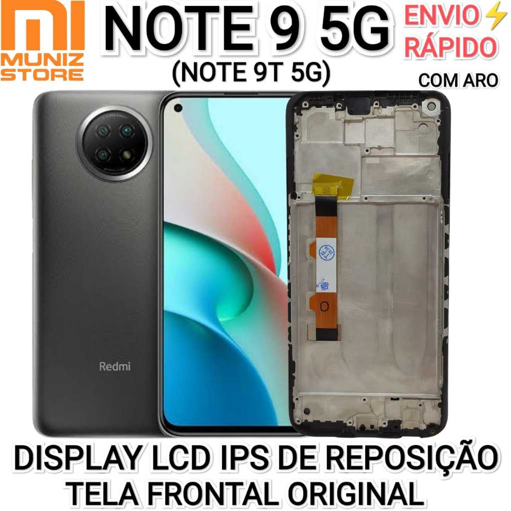 Tela Redmi Note 9T/9 5G Display Original LCD IPS Nacional Frontal Com Moldura Aro M2007J22G J22 ...