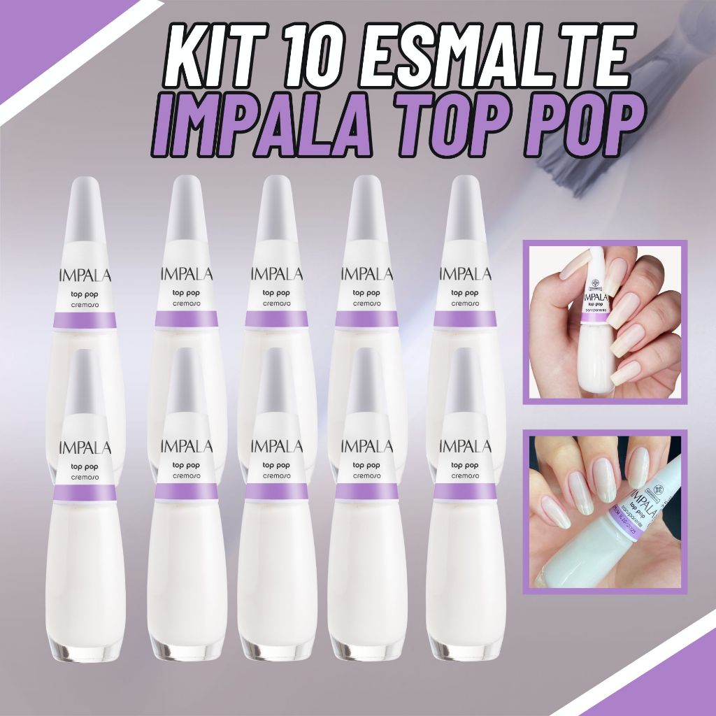 Impala Kit 10 Esmaltes Top Pop Transparente Branco A Cor da Sua Moda ...