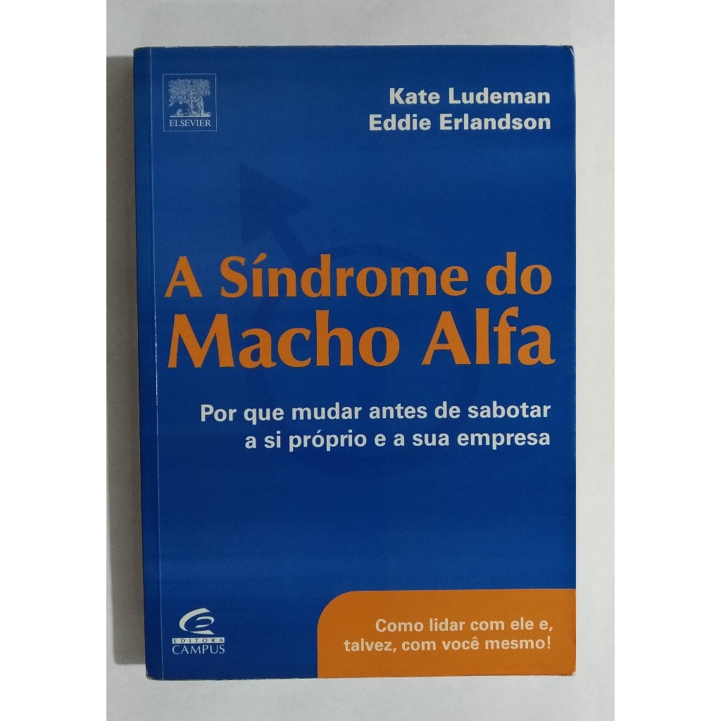 A Sindrome Do Macho Alfa Kate Ludeman | Shopee Brasil