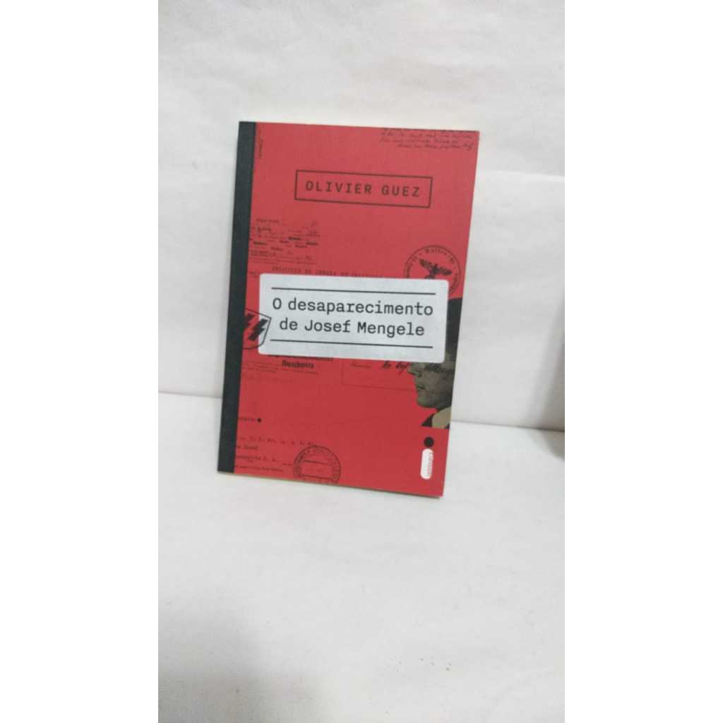 O desaparecimento de Josef Mengele autor Olivier Guez | Shopee Brasil