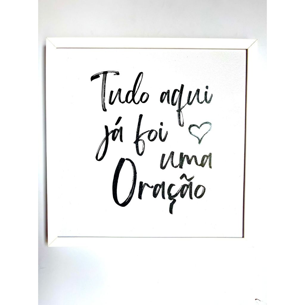 Quadro para caixa de luz 43x43 Tudo aqui já foi uma oração | Shopee Brasil