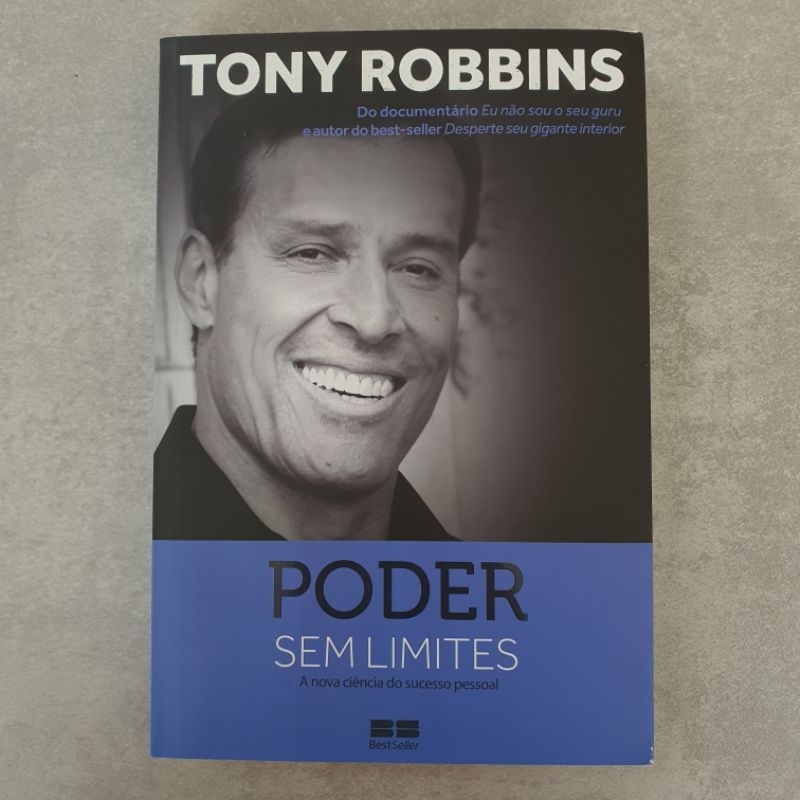 Poder sem limites: A nova ciência do sucesso pessoal - Tony Robbins ...