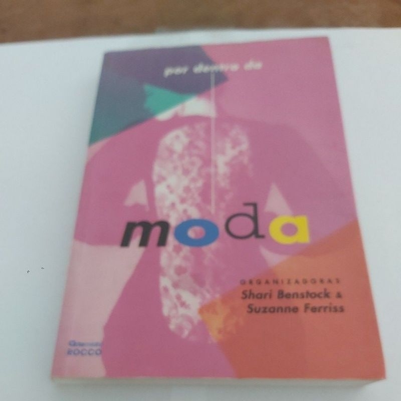 Livro - Por dentro da moda - Shari Benstock e Suzanne Ferris. | Shopee ...