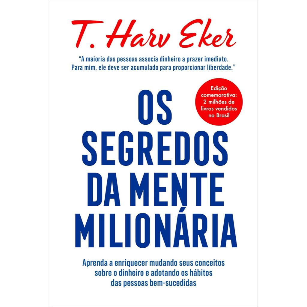 Livro Os segredos da mente milionária: Aprenda a enriquecer mudando seus conceitos sobre o ...