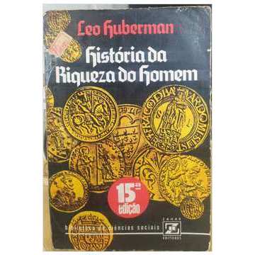 História da Riqueza do Homem - Leo Huberman | Shopee Brasil