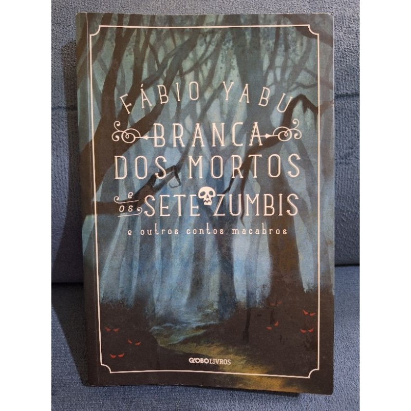 Branca dos mortos e os sete zumbis - Fábio Yabu | Shopee Brasil