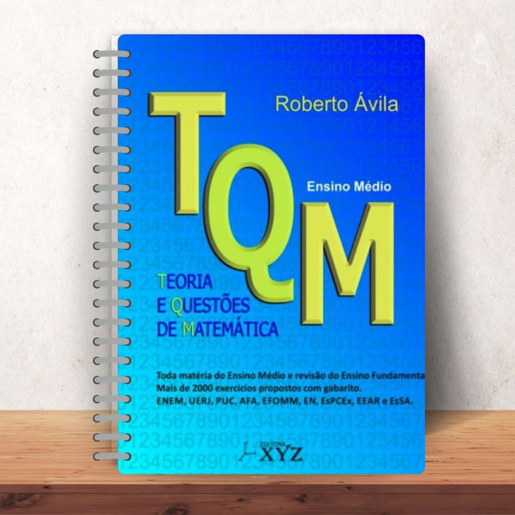 TQM - Teoria e Questões de Matemática Ensino Fundamental e Ensino Médio (Impressão preto e ...