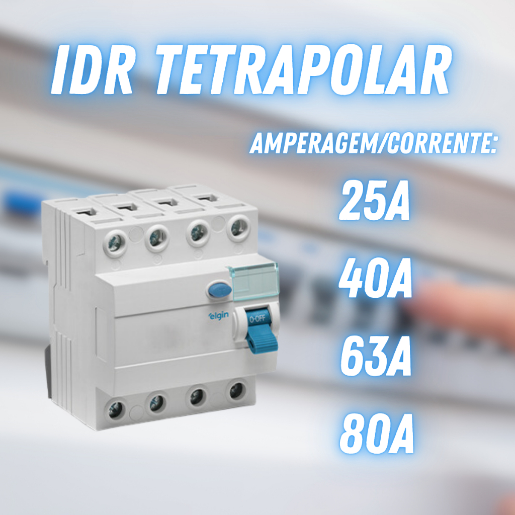 Interruptor diferencial residual IDR/DR Tetrapolar 30mA Elgin - 25a, 40a, 63a e 80a | Shopee Brasil