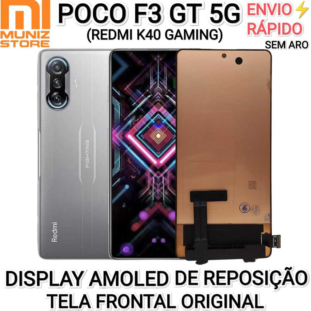 Display Tela Poco F3 GT 5G /Redmi K40 Gaming Original Amoled Sem ...
