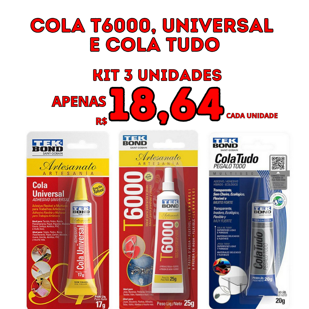 Cola Tekbond T6000 , Cola tudo e Cola Universal - Kit c/ 1 unidade de ...