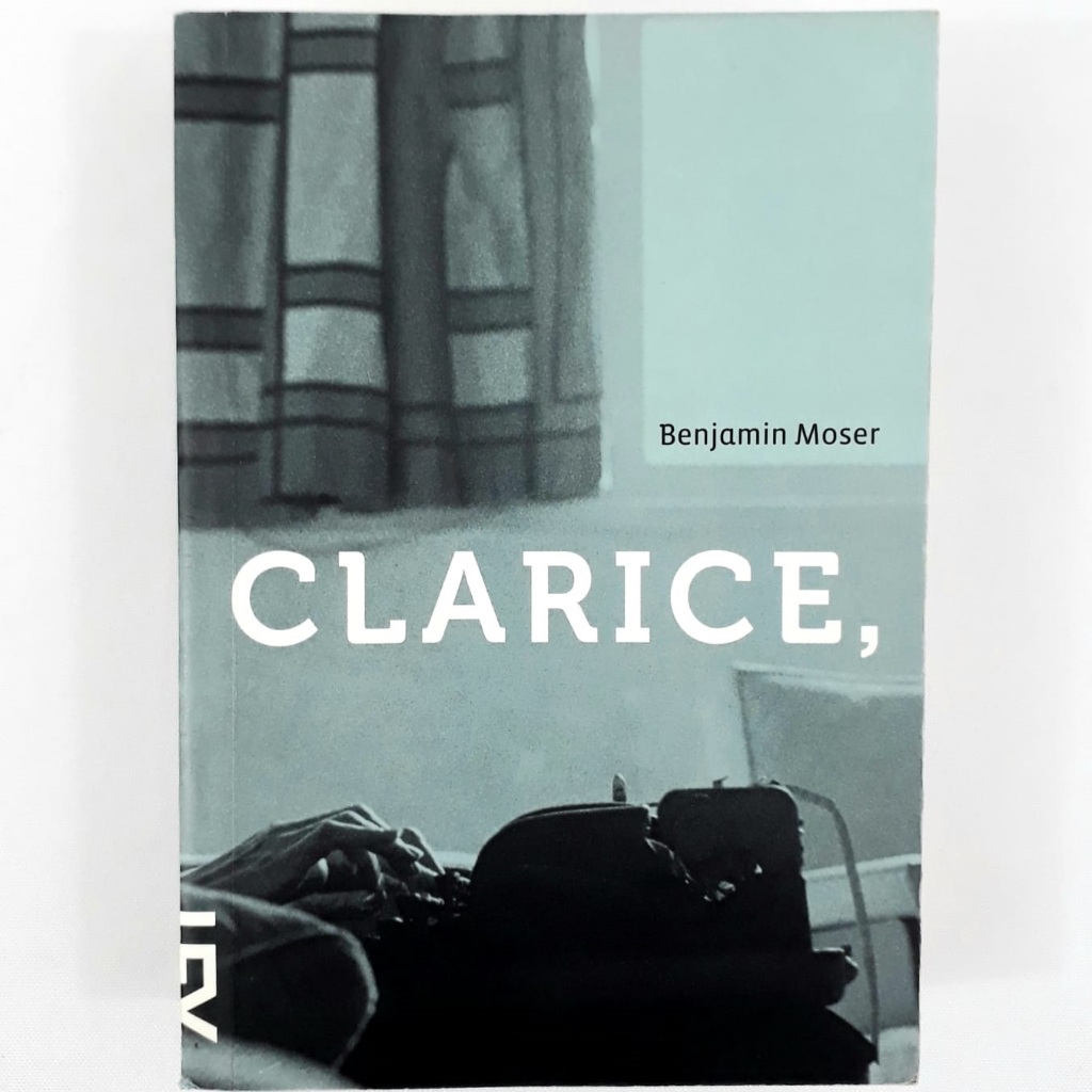 Livro Clarice - Uma Biografia - Benjamin Moser | Shopee Brasil