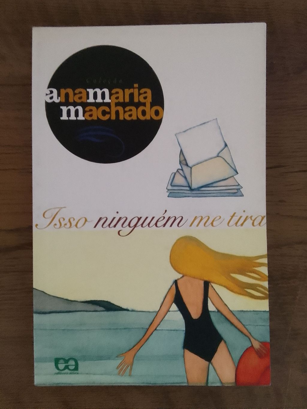 Isso ninguém me tira - Coleção Ana Maria Machado - 9ª edição - Não ...
