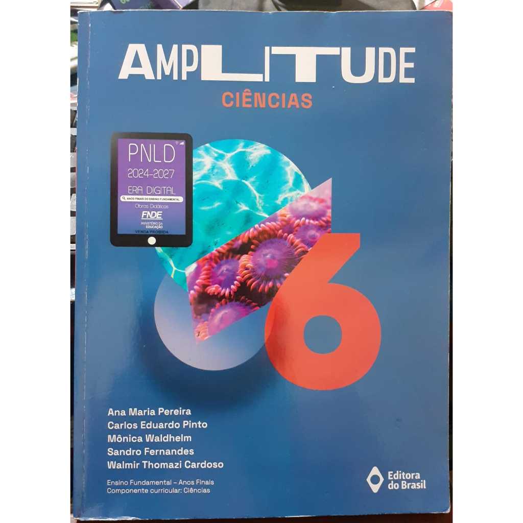 LIVRO- AMPLITUDE CIÊNCIAS-6 ANO- ALUNO- ENSINO FUNDAMENTAL-2022- RARO ...