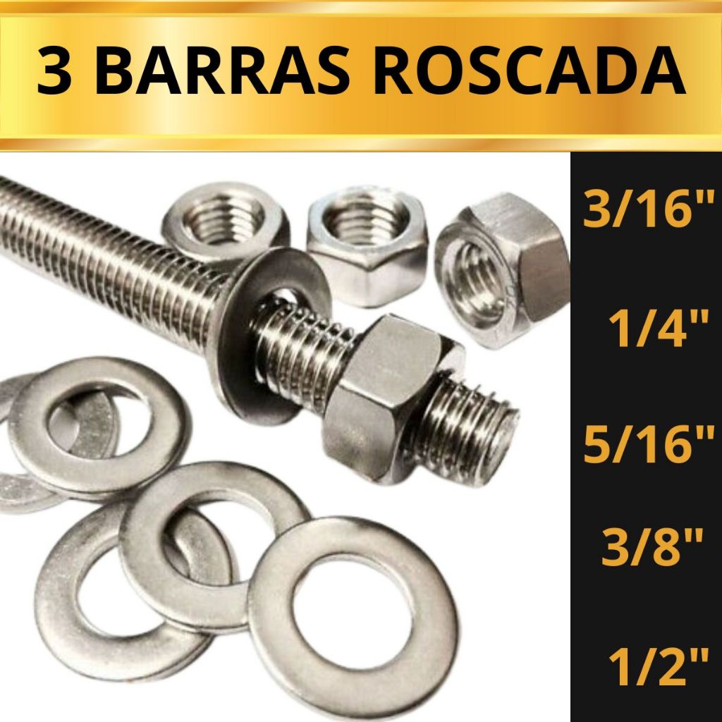KIT 3 Barra Roscada 3/16" , 1/4" , 5/16" , 3/8" , 1/2" - 1 Metro + 10 Porca e + 10 Arruela ...