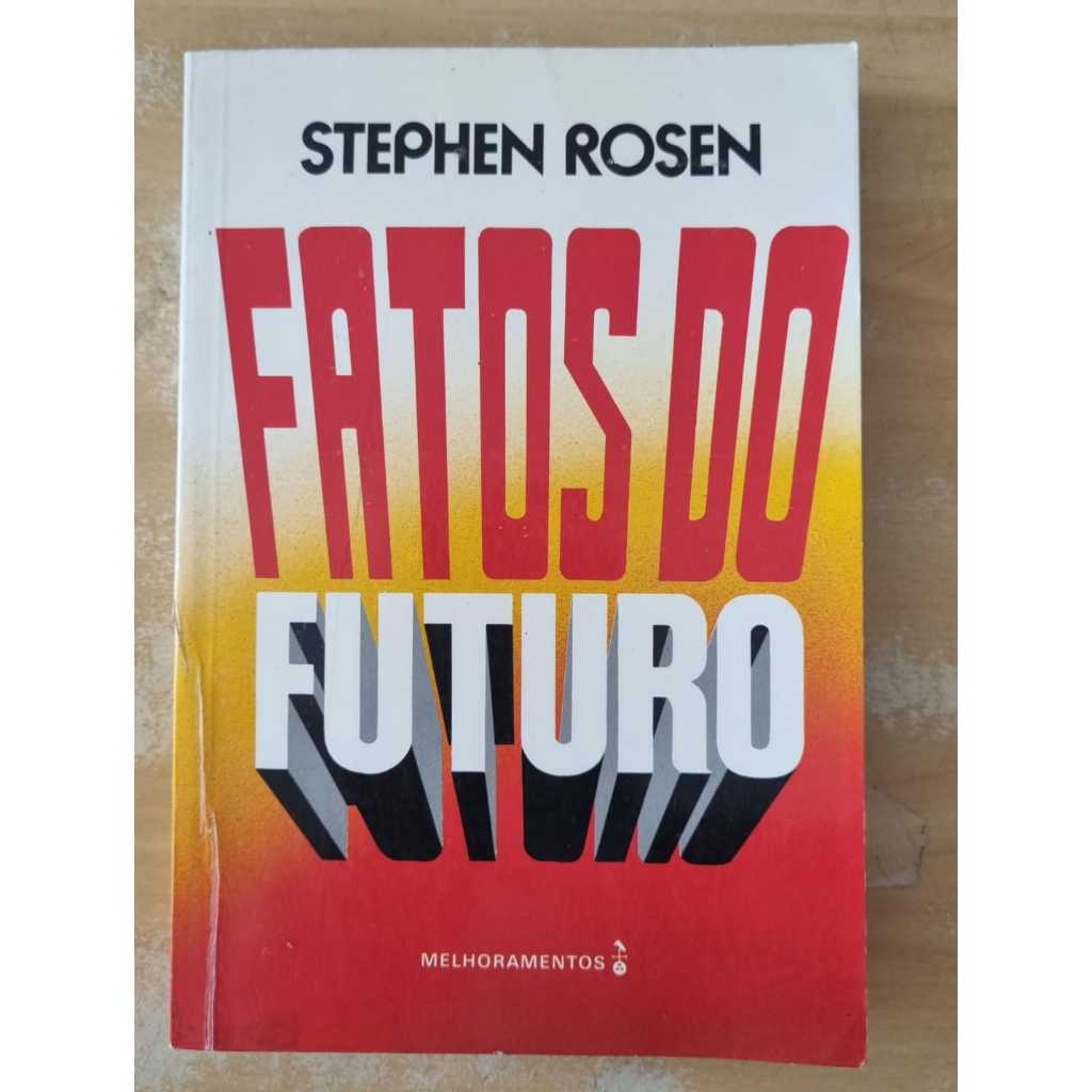 Fatos do futuro - Stephen Rosen | Shopee Brasil