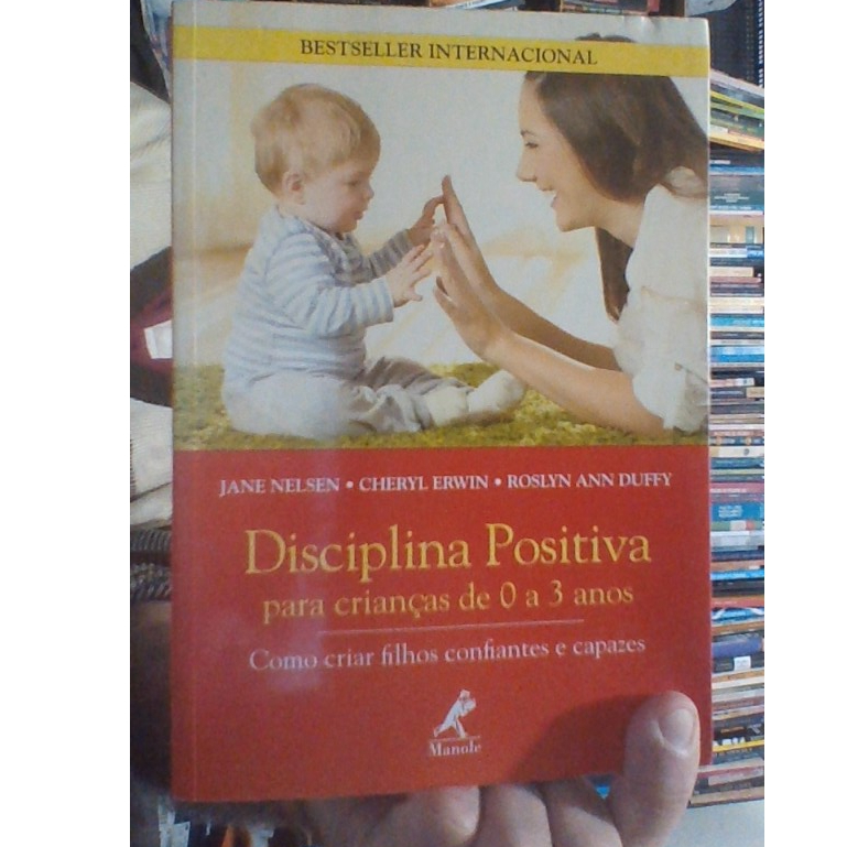 livro disciplina positiva para crianças de 0 a 3 anos, Jane Nelsen e ...