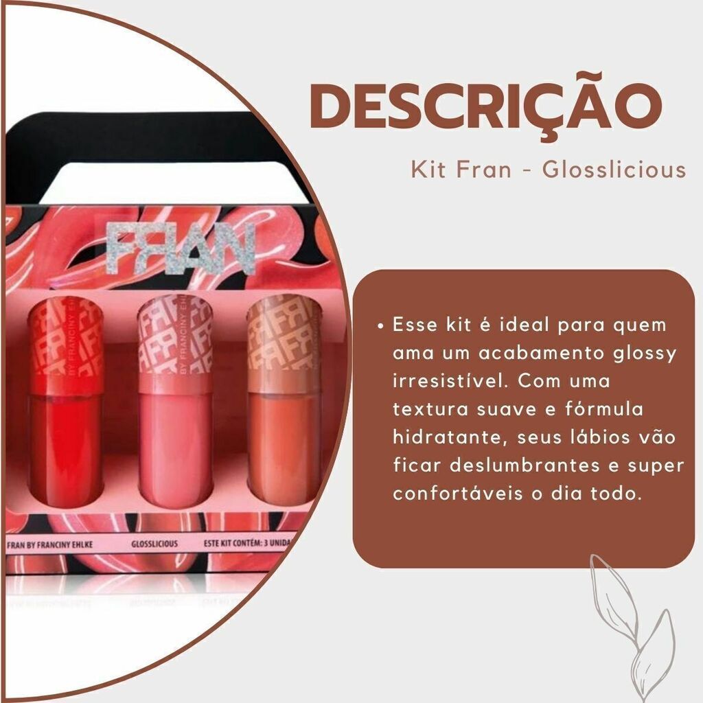 Glosslicious Kit Fran - Fran By Franciny Elkhe | Shopee Brasil