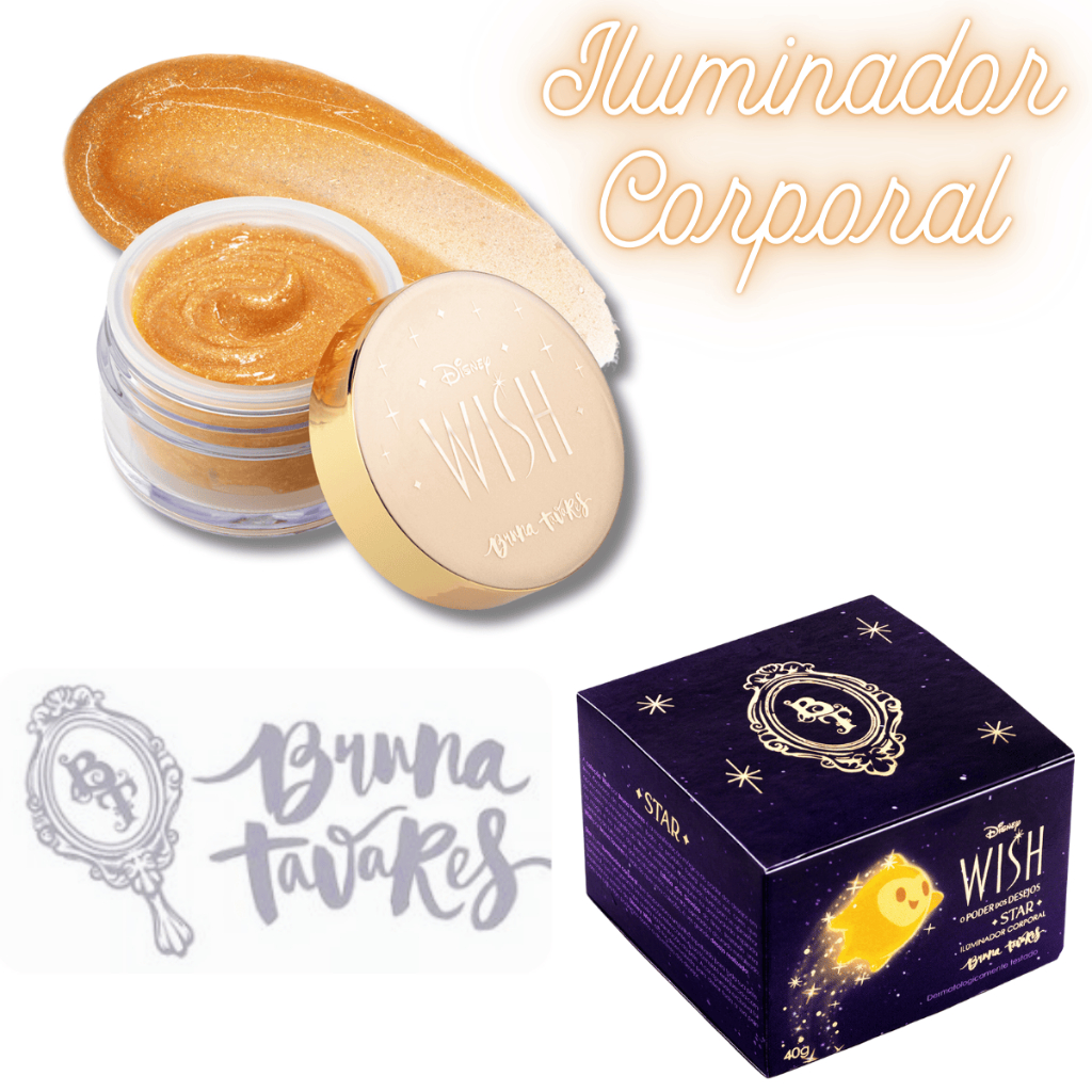 Iluminador Corporal Star Linha Wish Bruna Tavares + BRINDE | Shopee Brasil