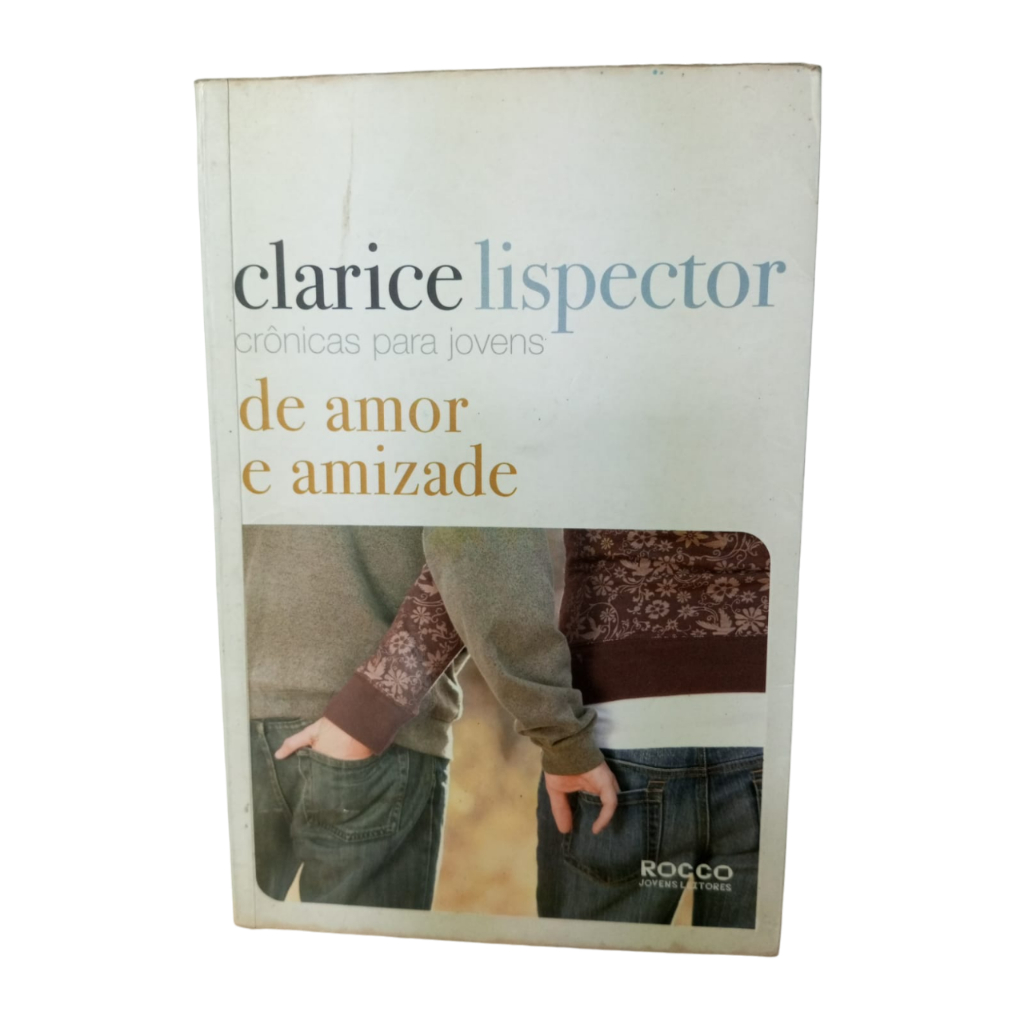 Crônicas para Jovens: de Amor e Amizade - Clarice Lispector | Shopee Brasil