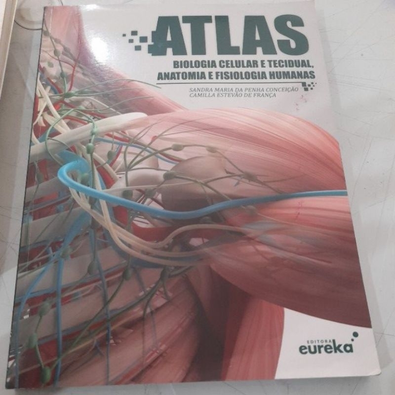 ATLAS BIOLOGIA CELULAR E TECIDUAL,ANTOMIA E FISIOLOGIA HUMANAS | Shopee ...