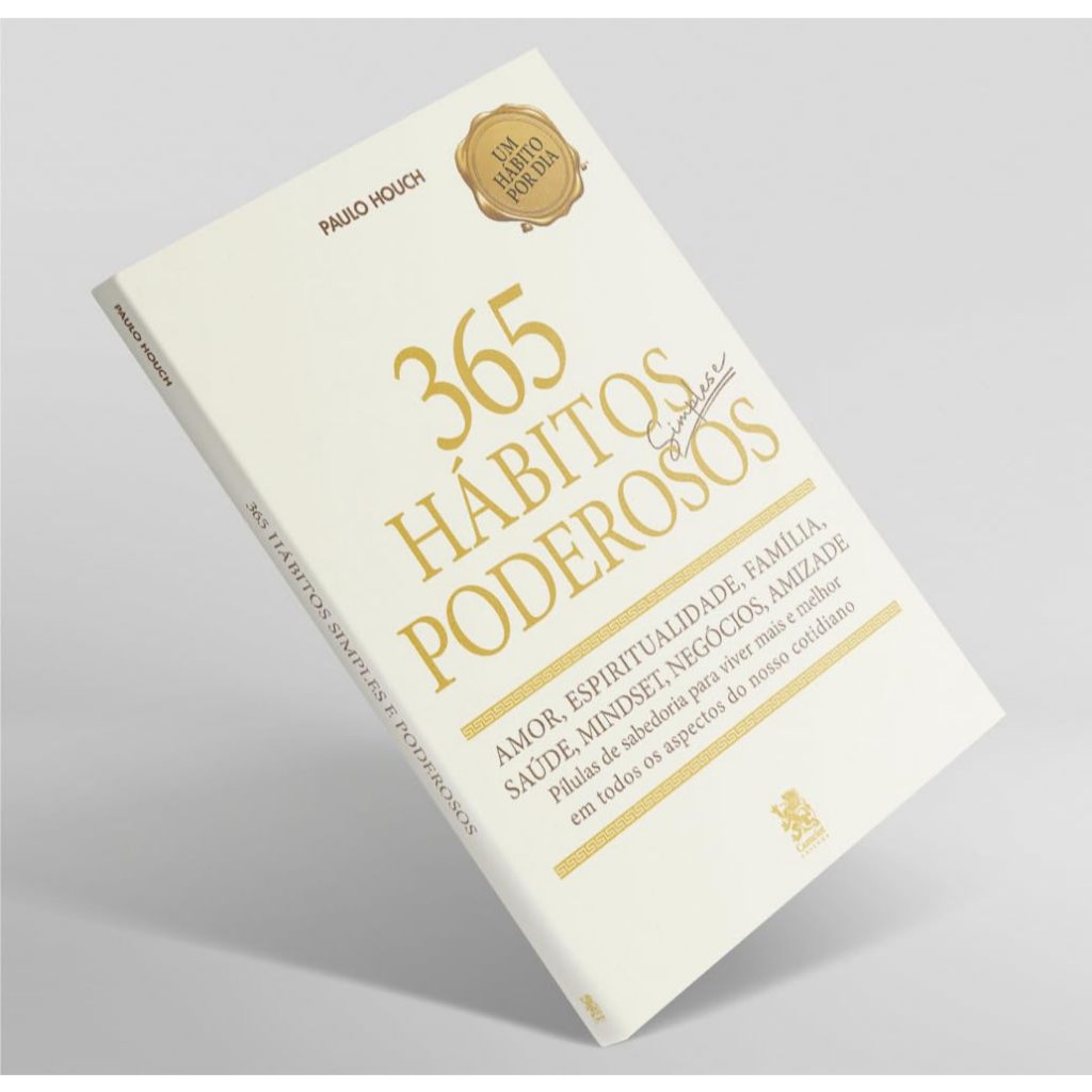 365 HÁBITOS SIMPLES E PODEROSOS - PAULO HOUCH - NOVO | Shopee Brasil