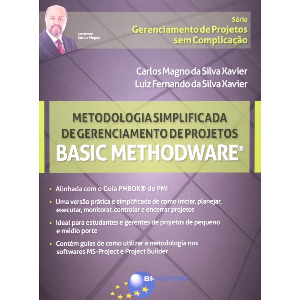 LIVRO - METODOLOGIA SIMPLIFICADA DE GERENCIAMENTO DE PROJETOS/ BASIC METHODWARE. | Shopee Brasil