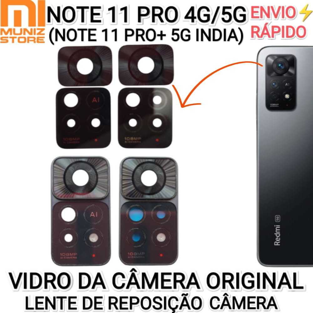 Lente Redmi Note 11 Pro 4G/5G/Note 11 Pro+(Plus) Índia Vidro da Câmera Original C/ Aro ou S ...