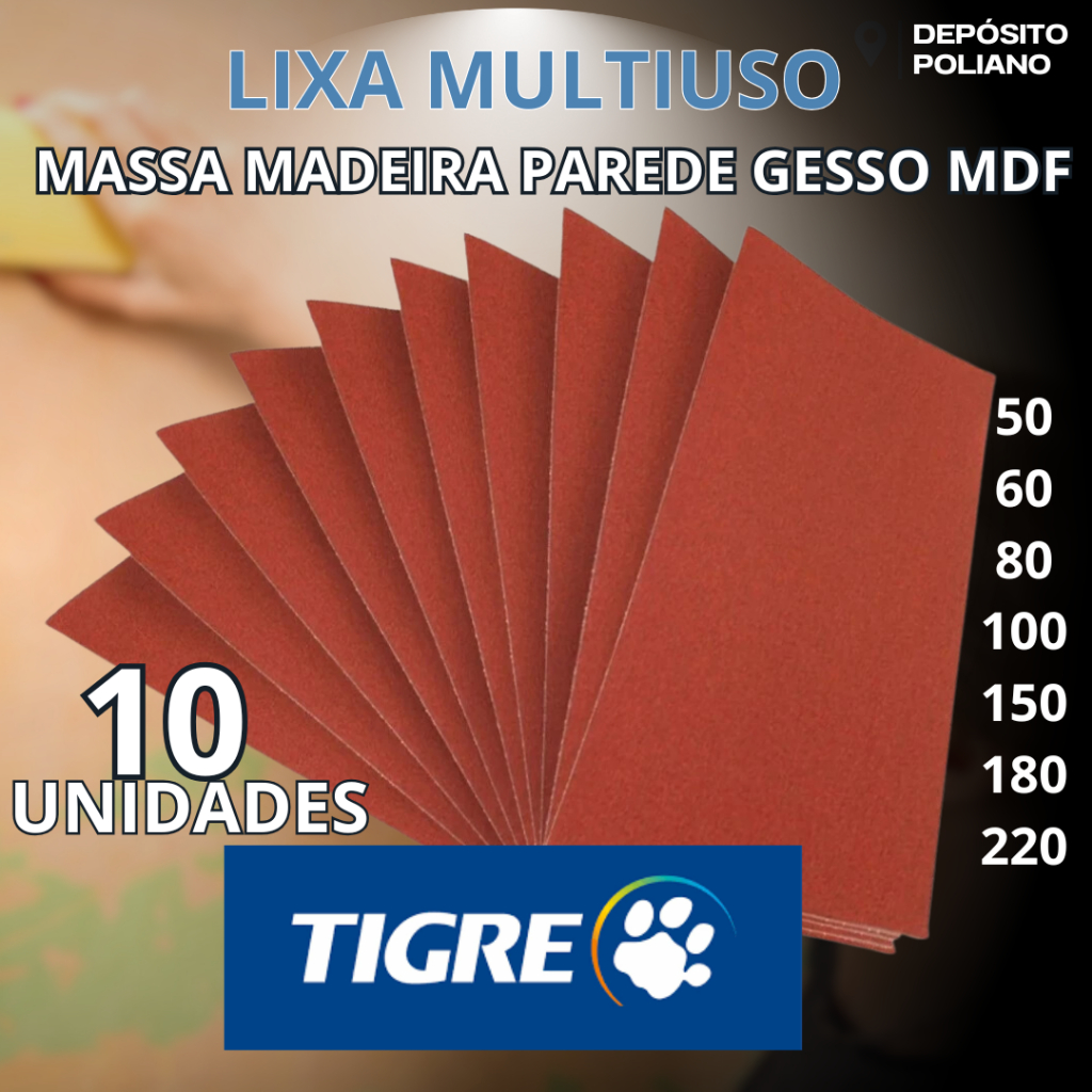 Kit 10 Lixas Tigre Multiuso Massa, Madeira, Parede, Gesso, MDF, PVC 50 ...