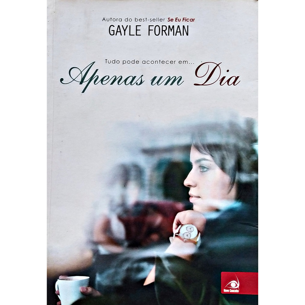 Livro - Apenas Um Dia - just one day - Gayle Forman - Ed. Novo Conceito ...