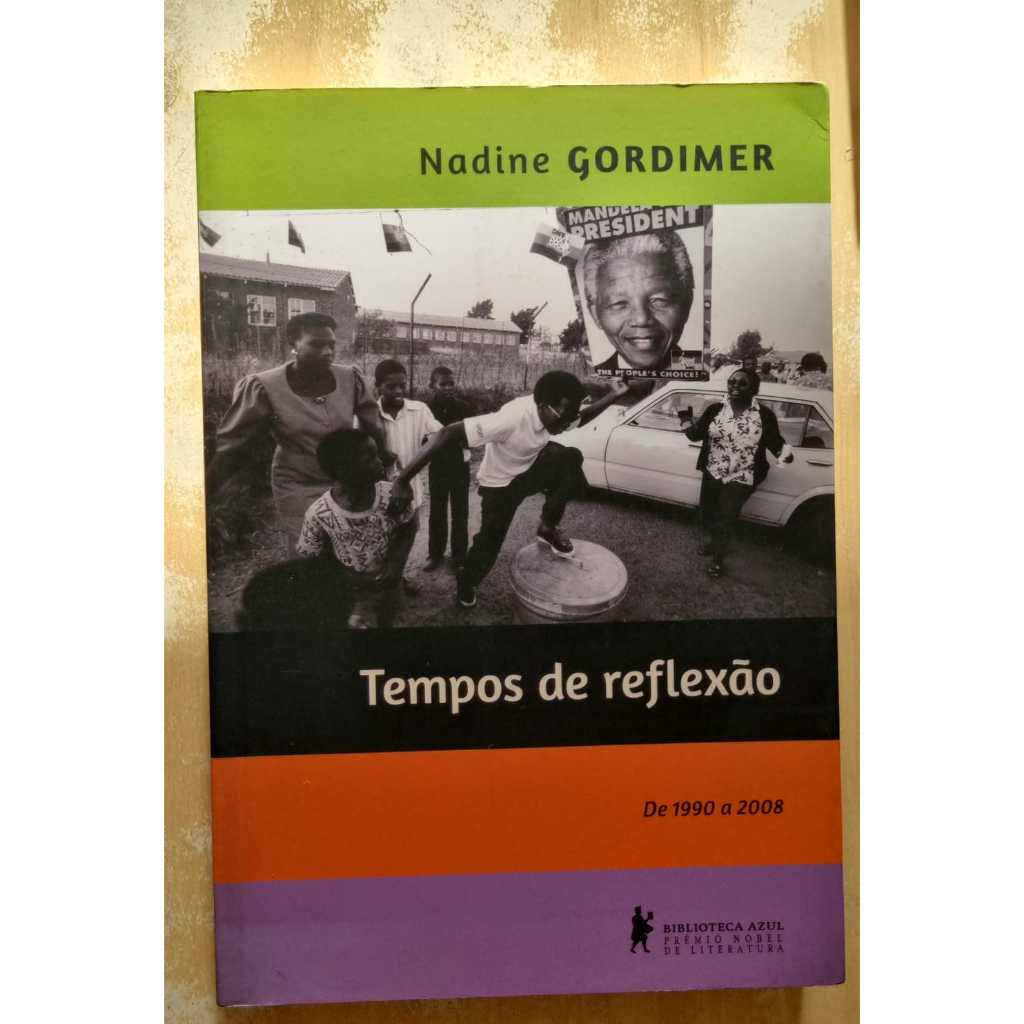 Tempos de reflexão de 1990 a 2008 - Nadine Gordimer | Shopee Brasil