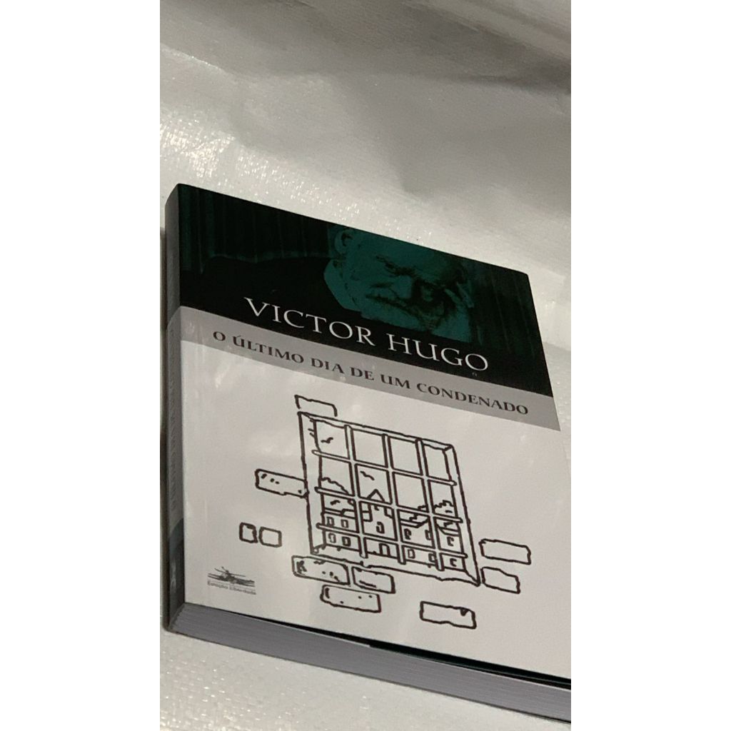 LIVRO - O Último Dia de um Condenado -‎ Estação Liberdade - Victor Hugo ...