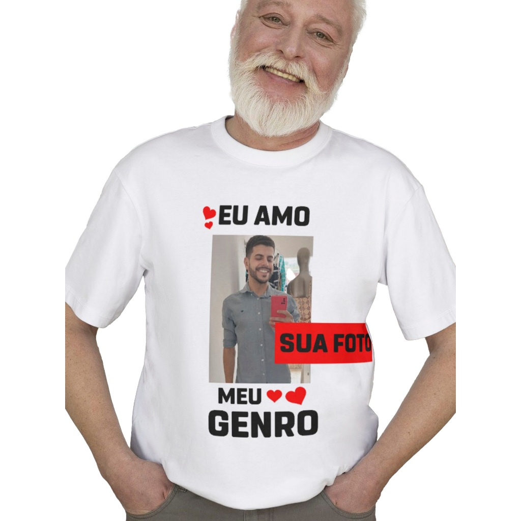 Camisa Personalizada com foto e frase EU AMO MEU GENRO NORA SOGRO SOGRA - Camisa para presente ...