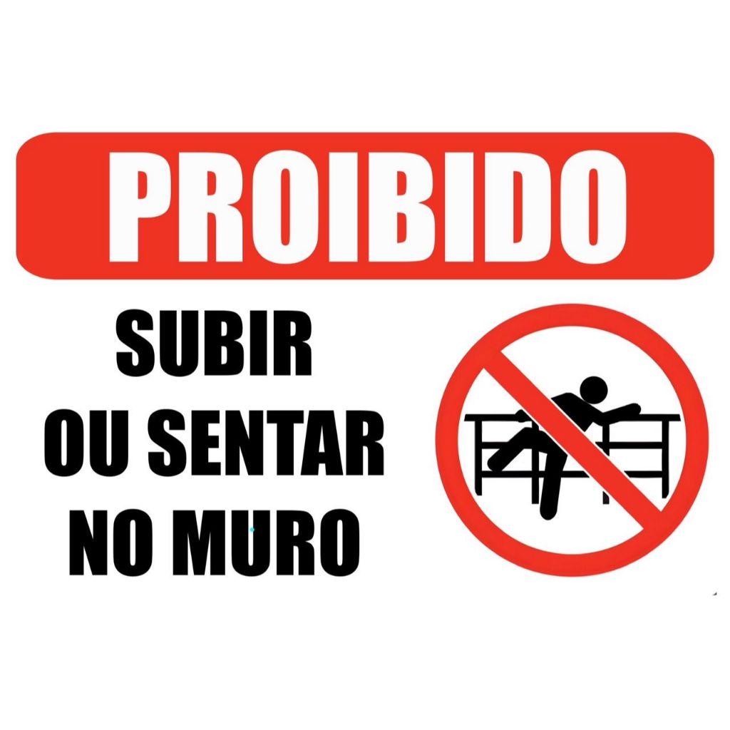 Placa Proibido Subir Ou Sentar No Muro 25x18cm | Shopee Brasil