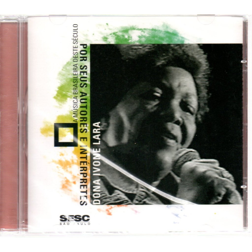 CD DONA IVONE LARA - SESC POR SEU AUTORES E INTERPRETES ( LACRADO ...