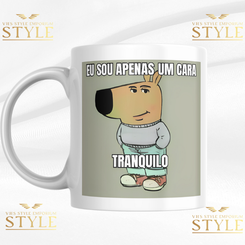 Caneca Meme "Eu Sou Apenas um Cara Tranquilo" | Divertida e Exclusiva ...