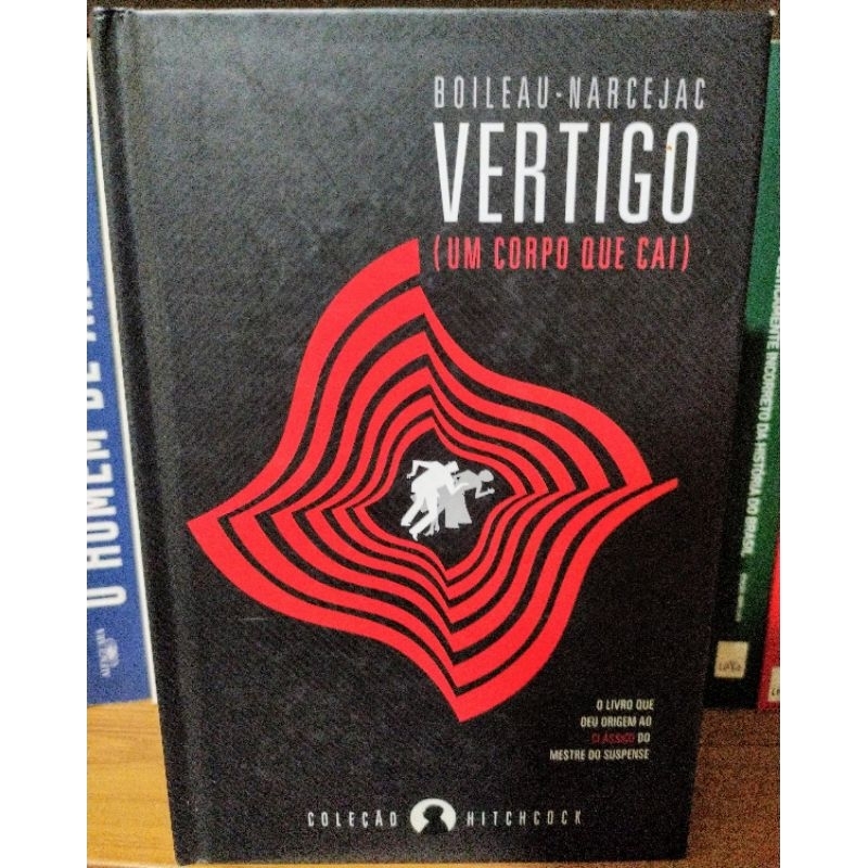 Livro: Vertigo (Um corpo que cai) - Boileau-Narcejac - CAPA DURA ...