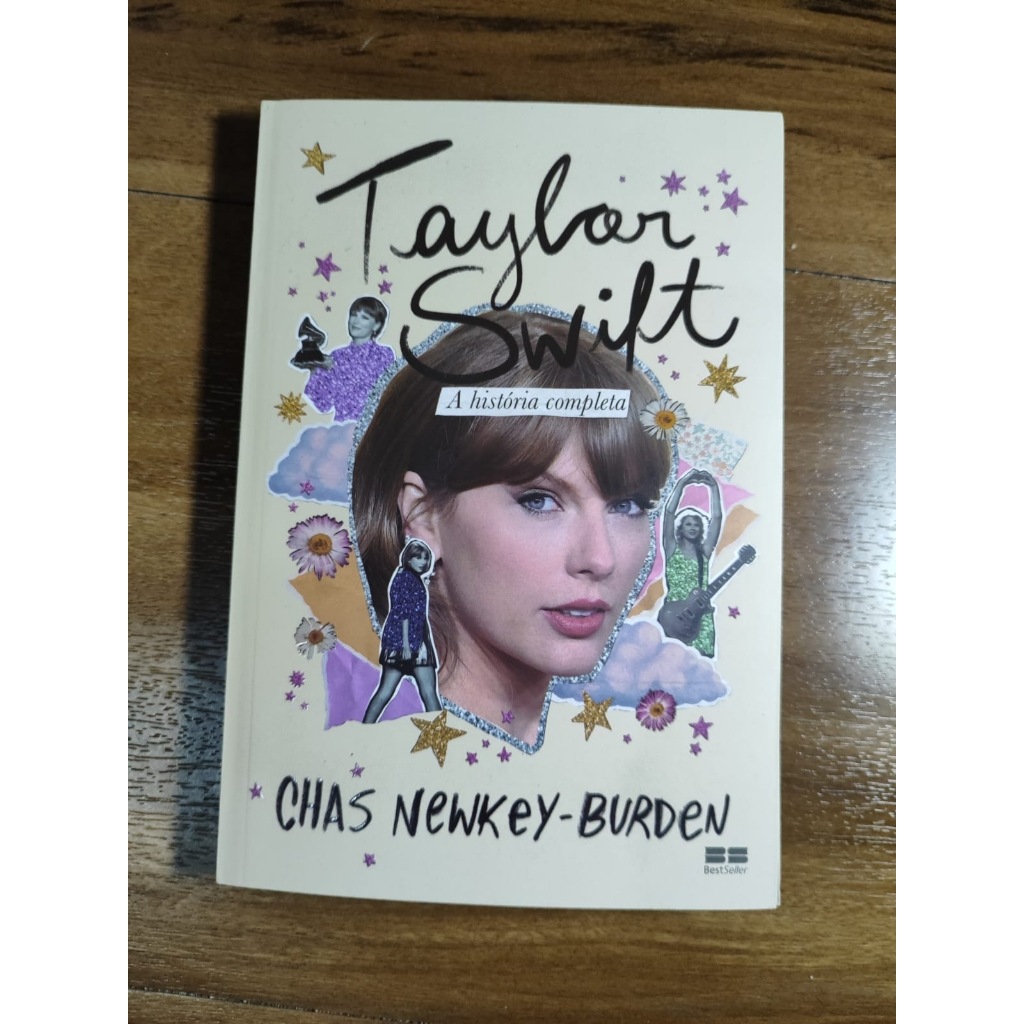 Taylor Swift: A história completa - Chas Newkey-Burden | Shopee Brasil